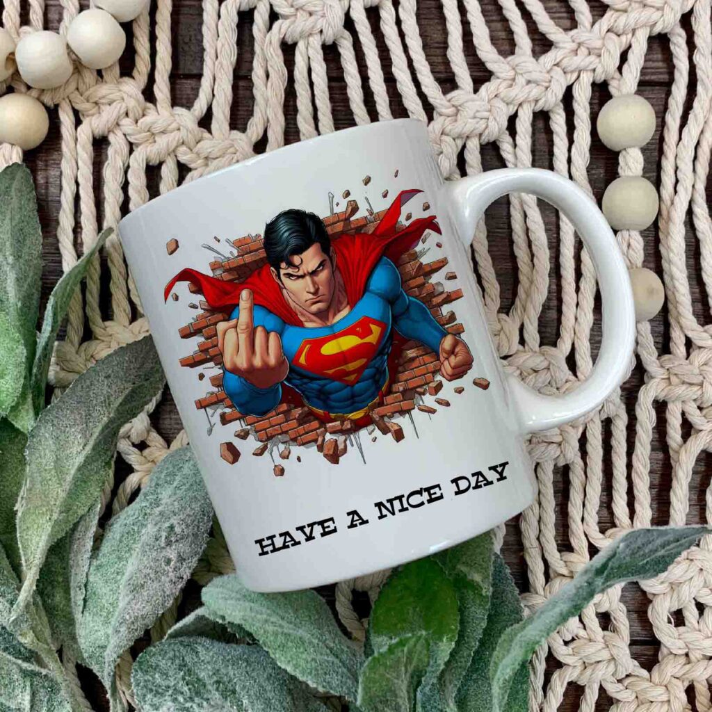 Have a nice day Superman mug - Mugman